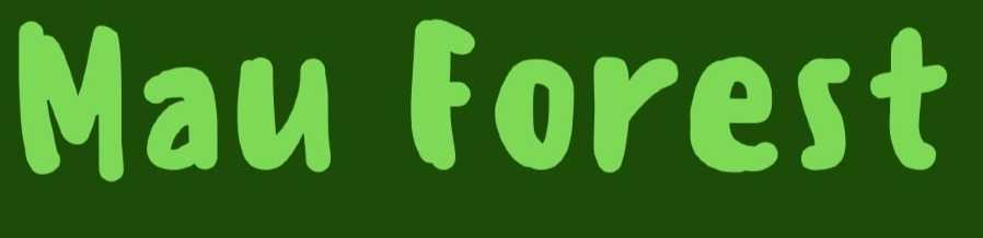 SAVE MAU FOREST | New opportunities and projects to explore | WeNaturalists